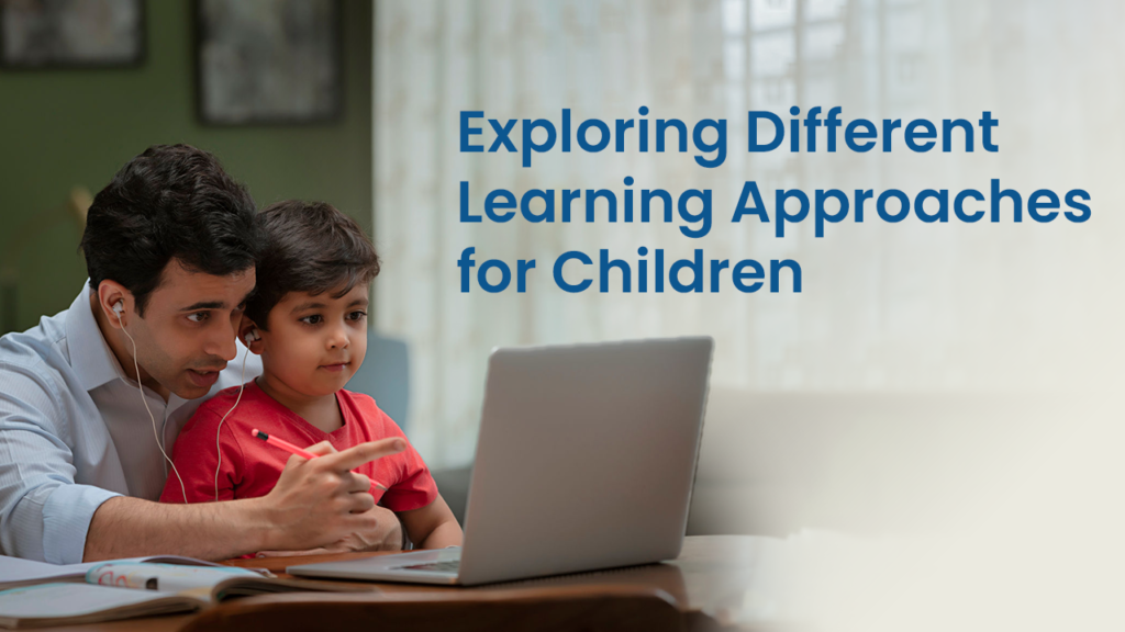 Exploring Different Learning Approaches for Children – AVN Vida ...